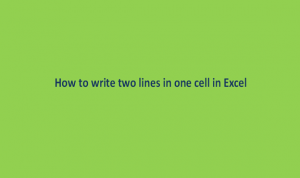 Writing two lines in one cell in Excel -Basic Excel Tutorial