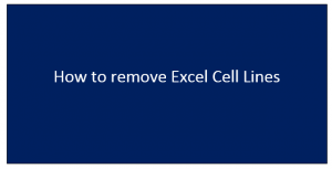 How to remove Excel Cell Lines | Basic Excel Tutorial