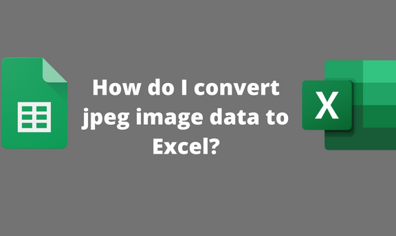 How Do I Convert Jpeg Image Data To Excel Basic Excel Tutorial