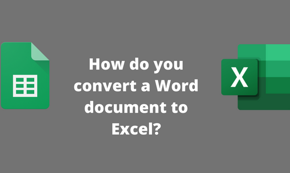 Complete Guide On How Do You Convert A Word Document To Excel Basic 